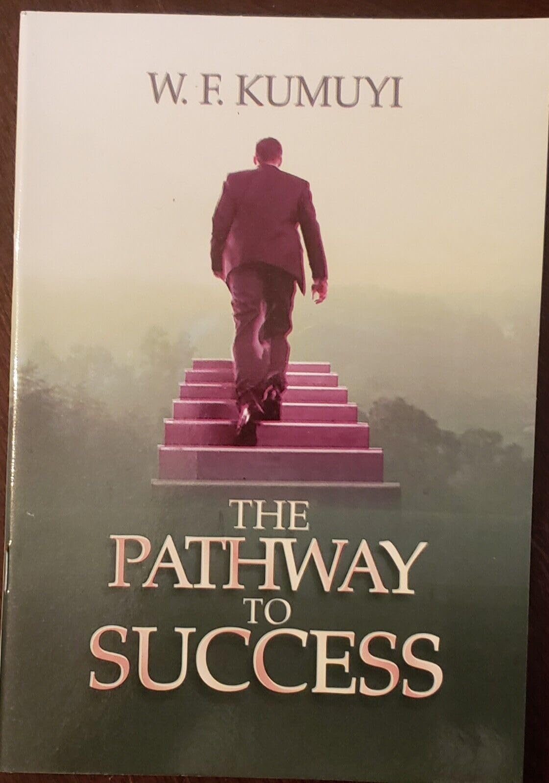 The Pathway To Success by W.F. Kumuyi | Goodreads