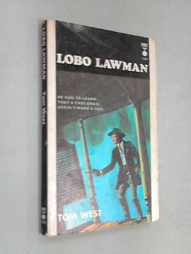 Lobo Lawman by Tom West | Goodreads