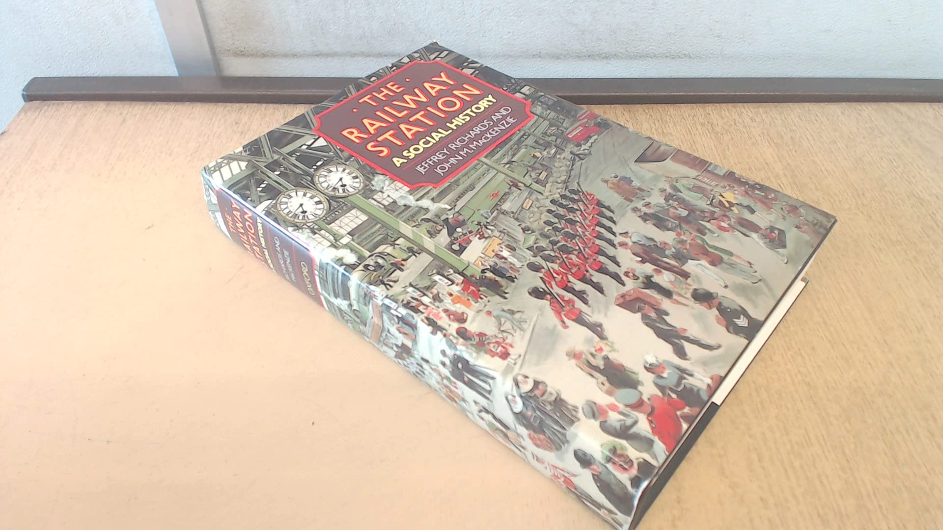The Railway Station: A Social History by Jeffrey Richards | Goodreads
