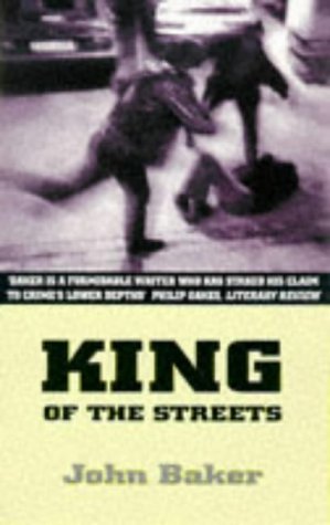 King Of The Streets: King of the Streets (C-Format PB) by John Baker ...