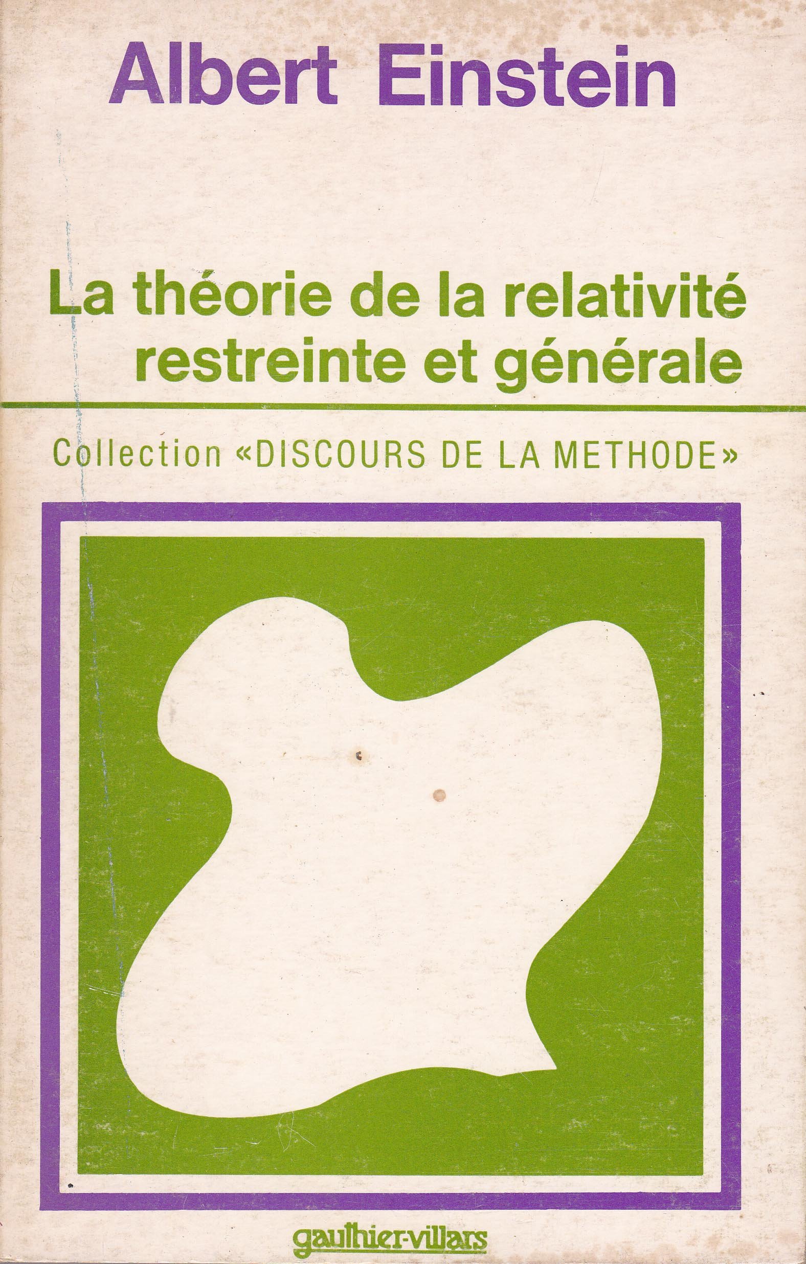 La Théorie de la relativité restreinte et générale by Albert Einstein ...