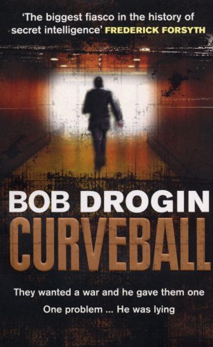 [Curveball] [By: drogin-bob] [January, 2008] by drogin-bob | Goodreads