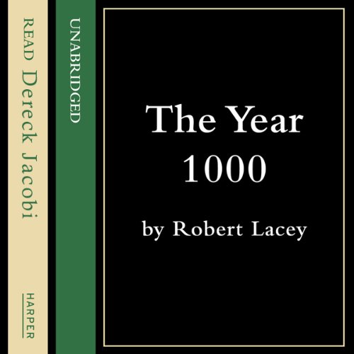 The Year 1000: What Life Was Like at the Turn of the First Millennium ...
