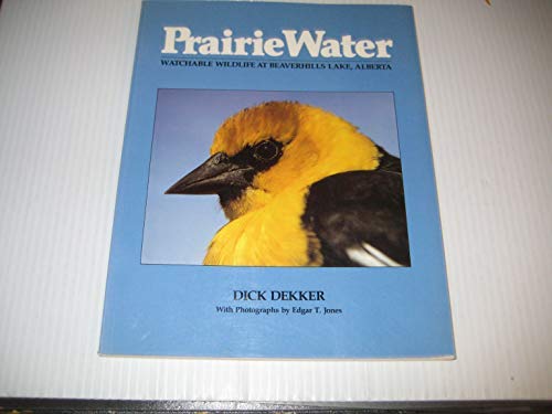 Prairie Water : Watchable Wildlife at Beaverhills Lake, Alberta by ...