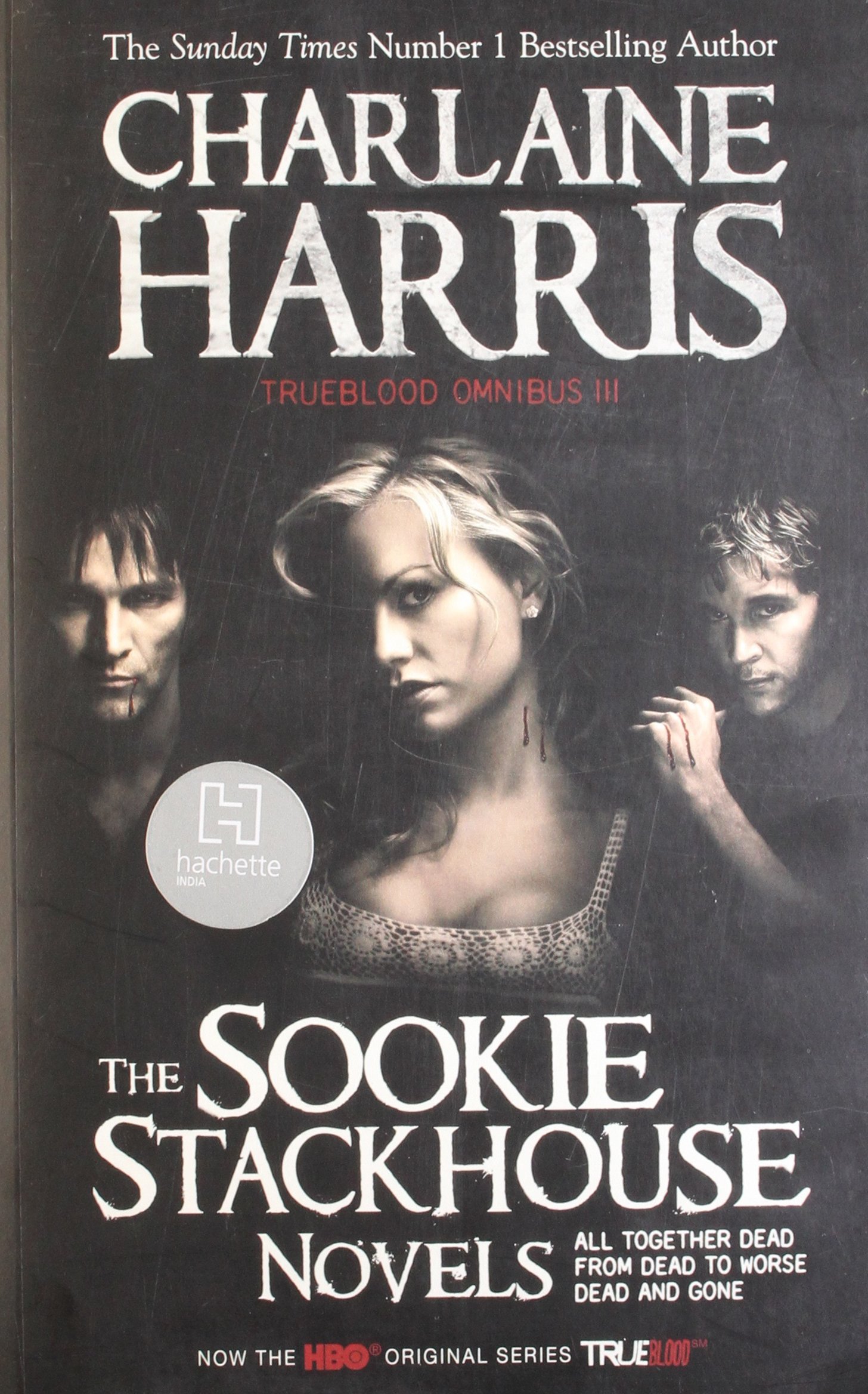 True Blood Omnibus III: All Together Dead, From Dead to Worse, Dead and ...