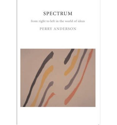 [(Spectrum: From Right to Left in the World of Ideas)] [Author: Perry ...