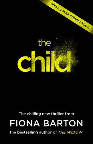 The Child by Fiona Barton (2017-05-18) by Fiona Barton | Goodreads