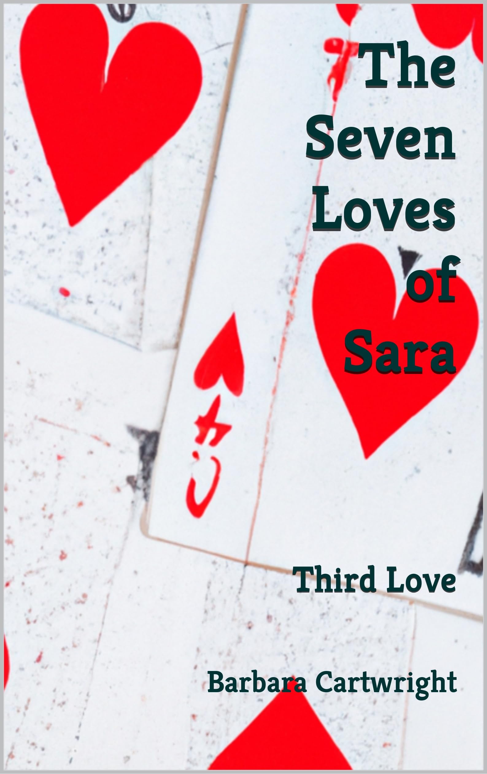 The Seven Loves of Sara. Third Love by Barbara Cartwright | Goodreads