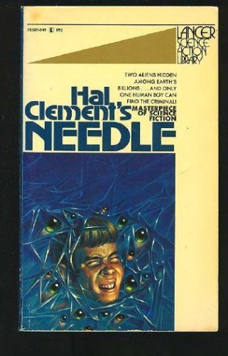 Needle by Hal Clement (May 19,1979) by unknown author | Goodreads