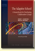 The Adaptive School: A Sourcebook for Developing Collaborative Groups ...