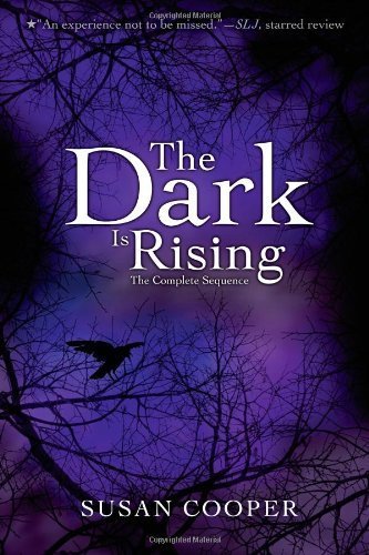 The Dark Is Rising: The Complete Sequence (The Dark Is Rising Sequence ...