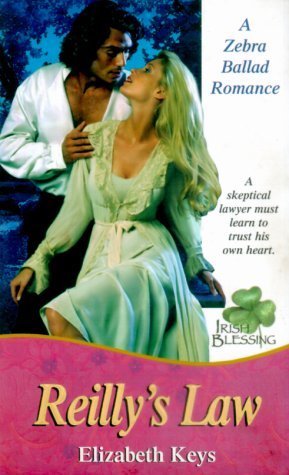 Reilly's Law (Irish Blessing) by Elizabeth Keys by Elizabeth Keys | Goodreads