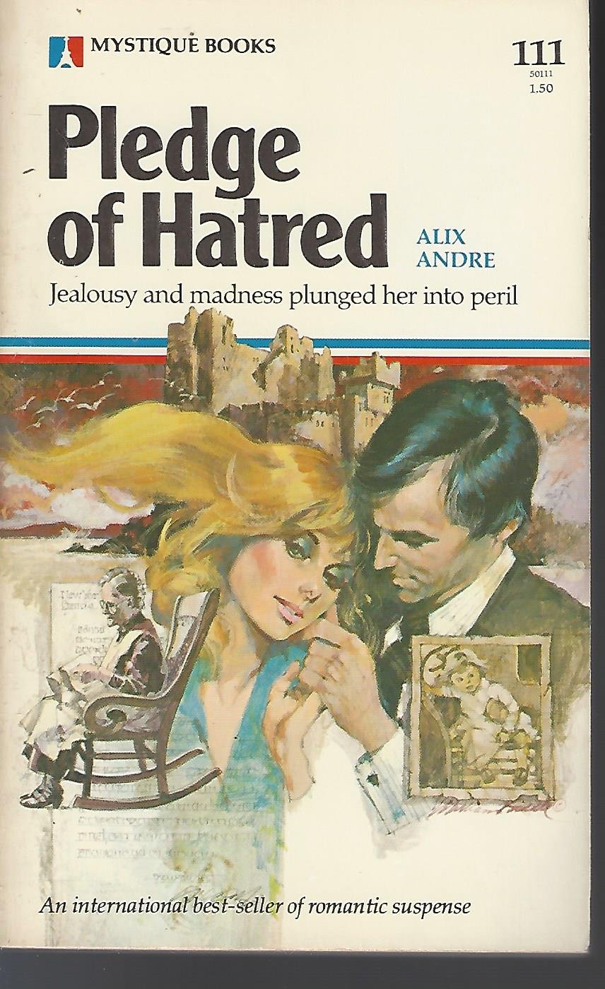 Pledge of Hatred (Mystique Books, 111) by Alix Andre | Goodreads