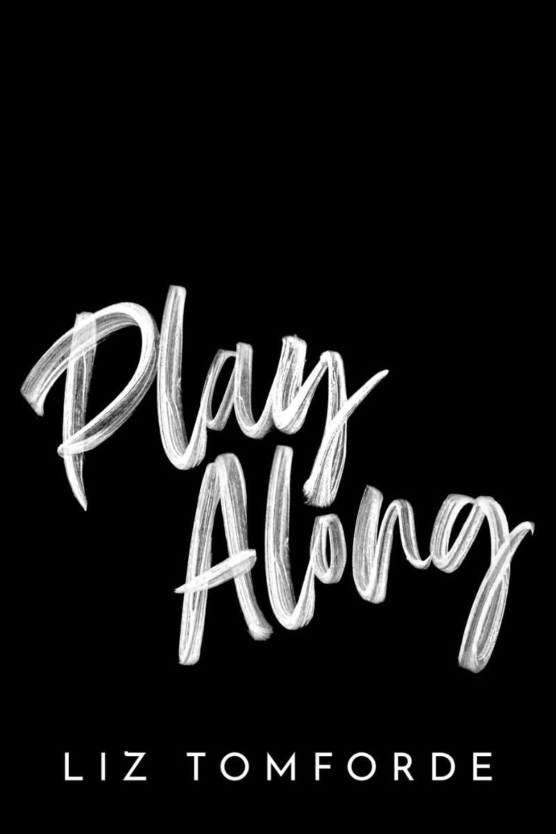 Play Along (Windy City, #4) by Liz Tomforde | Goodreads