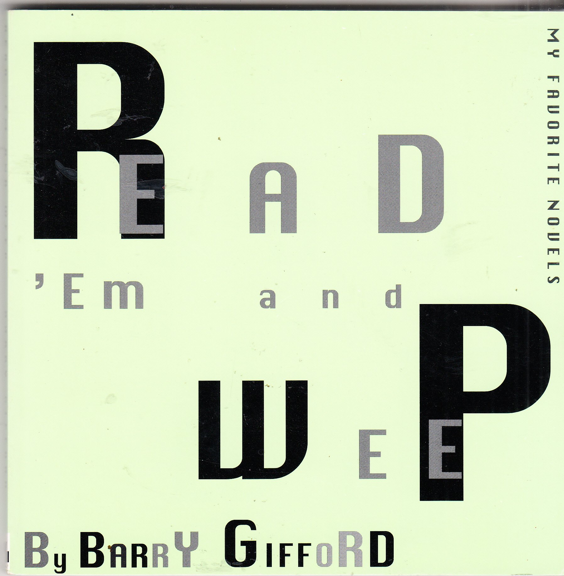Read 'Em and Weep: My Favorite Novels by Barry. Gifford | Goodreads
