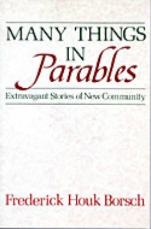 Many Things in Parables: Extravagant Stories of New Community by ...