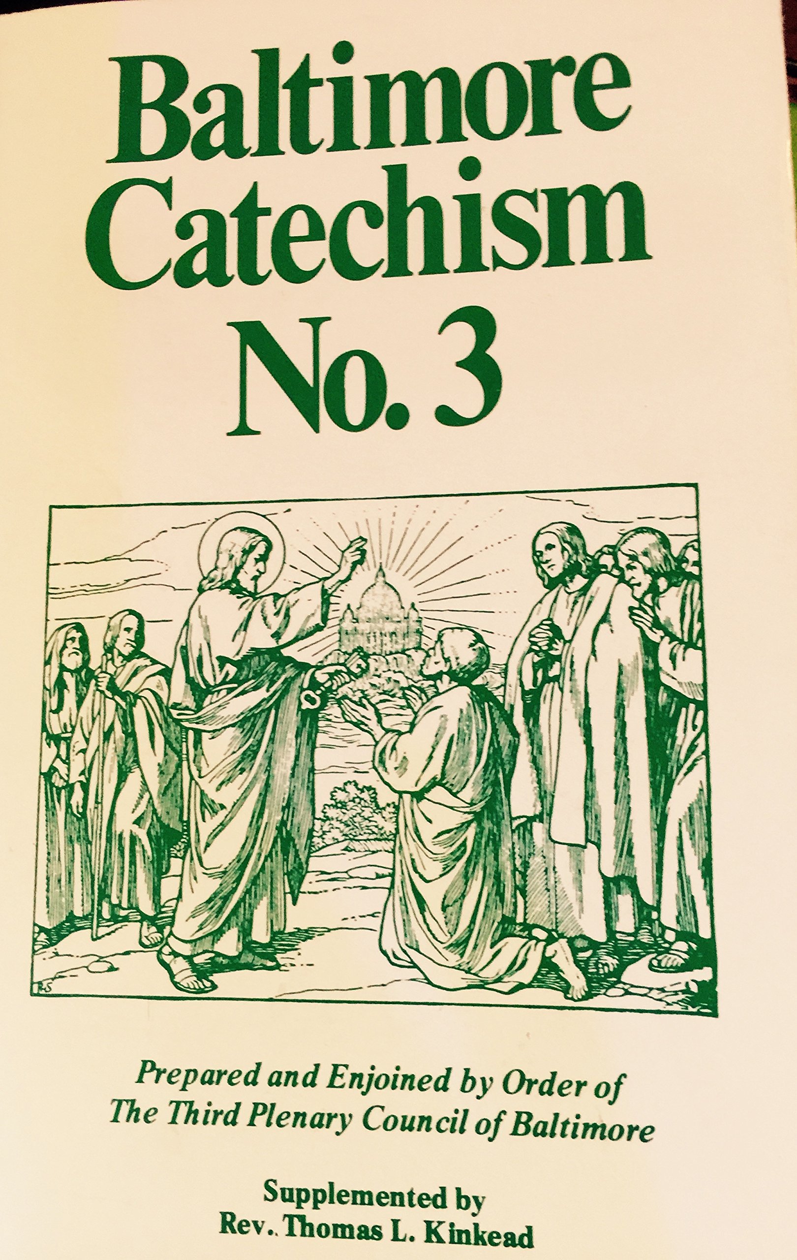 Kinkead's Baltimore Series of Catechisms No. 3 by Thomas Kinkead ...