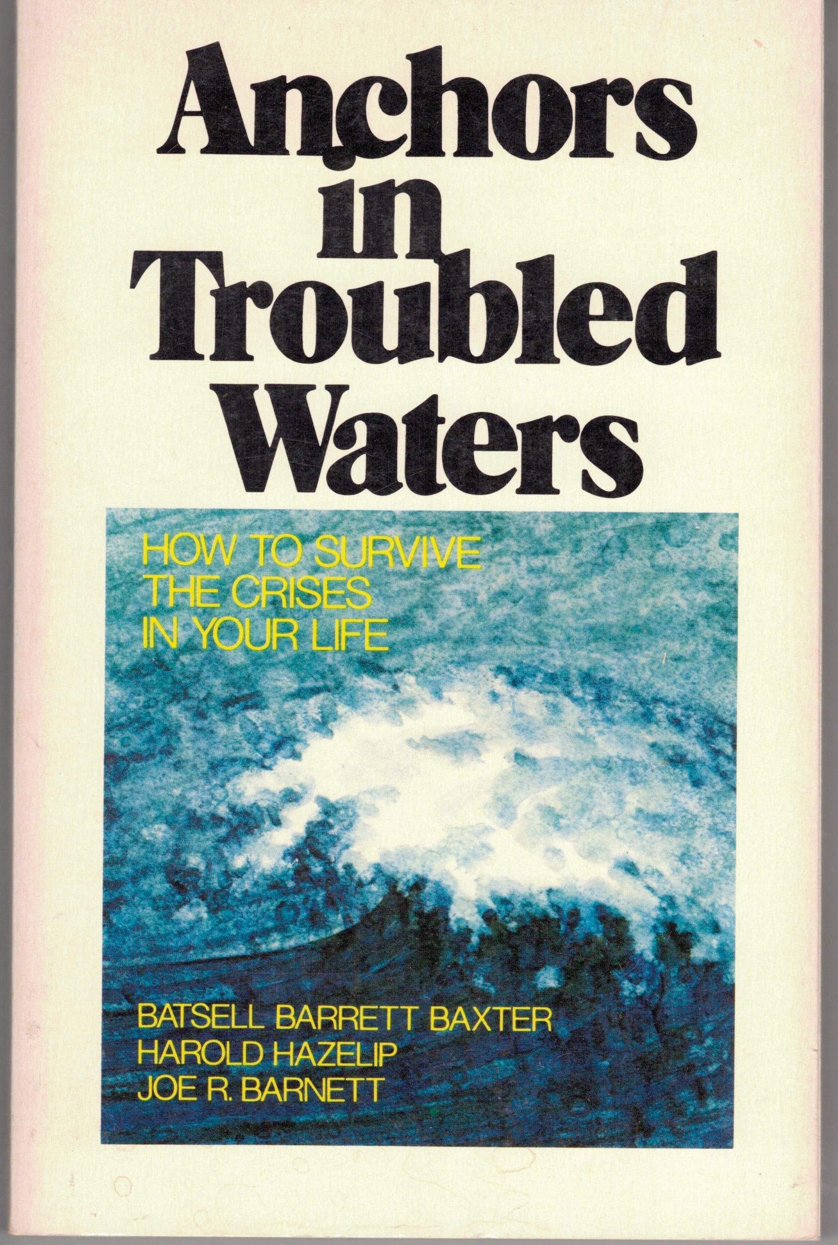 Anchors in troubled waters: How to survive the crises in your life by ...