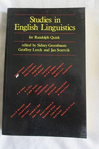 Studies in English Linguistics for Randolph Quirk by Sidney Greenbaum ...