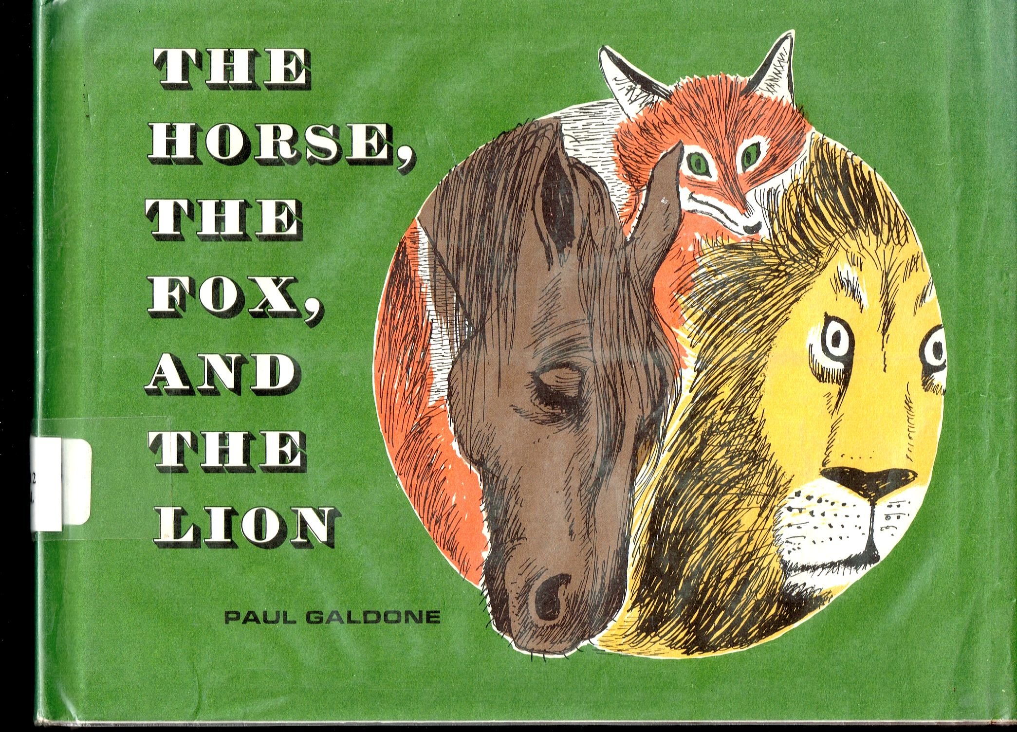The Horse, the Fox and the Lion by Paul Galoone | Goodreads
