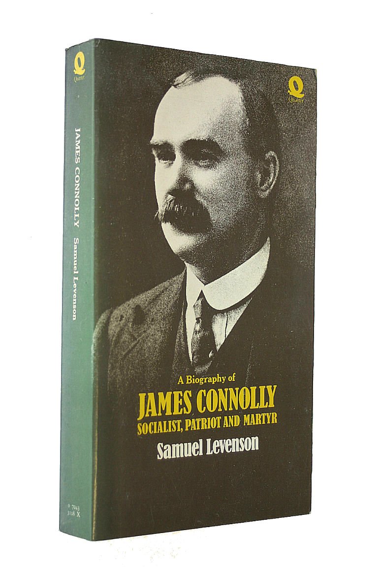 James Connolly: A Biography by Samuel Levenson | Goodreads