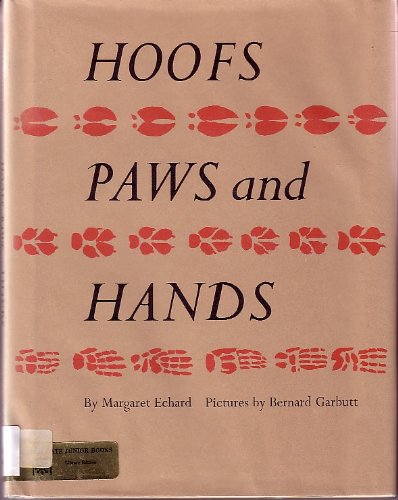 Hoofs, paws, and hands by Margaret Echard | Goodreads