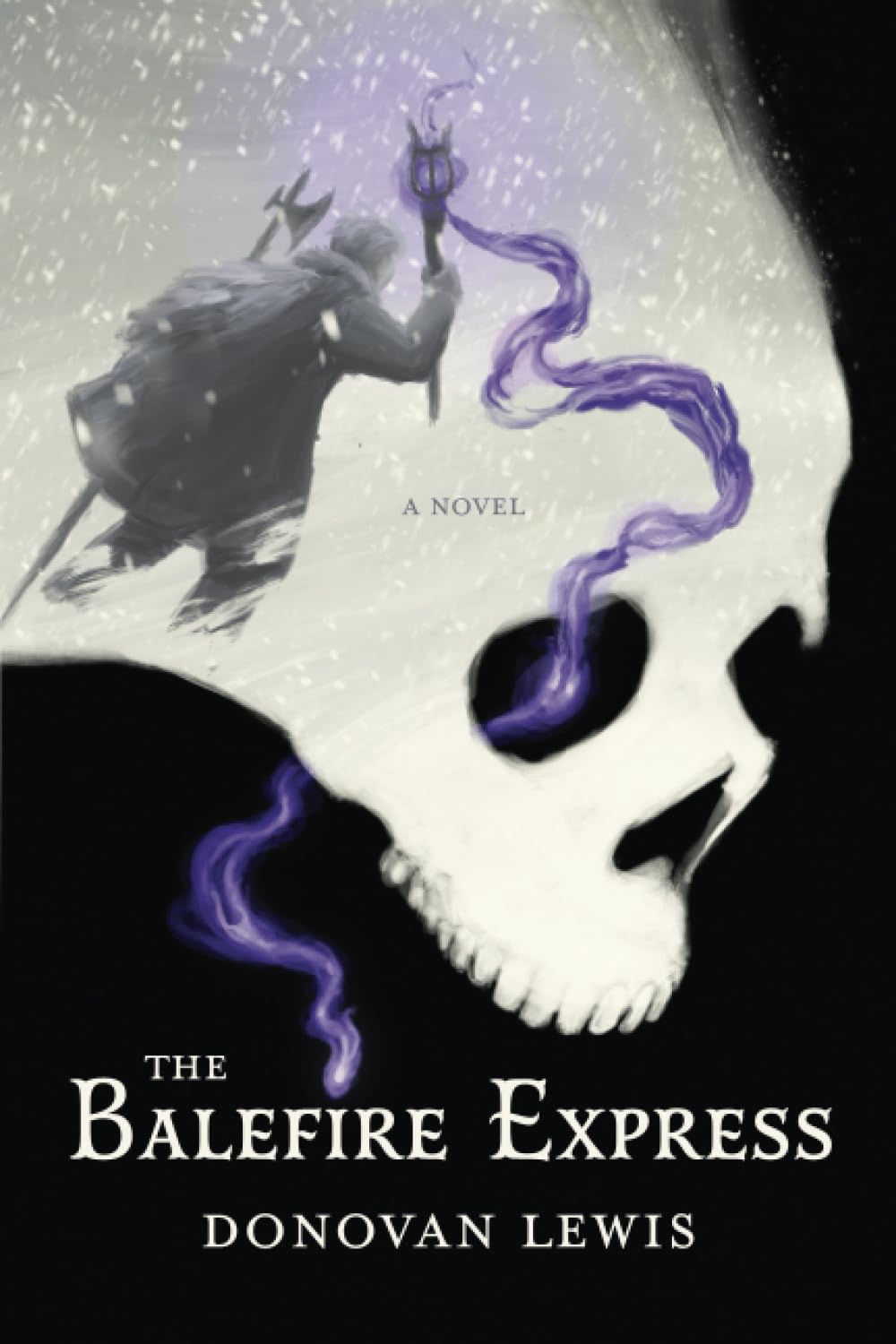 The Balefire Express (The Balefire Saga) by Donovan Lewis | Goodreads