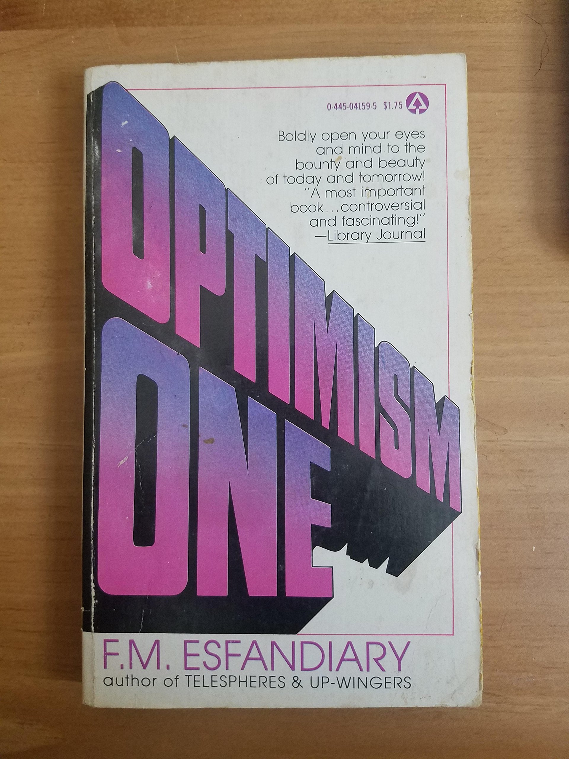 Optimism one by FM-2030 | Goodreads