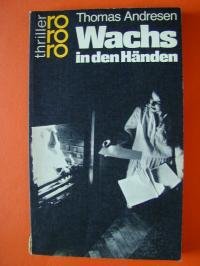 Wachs in den Handen by Thomas Andresen | Goodreads