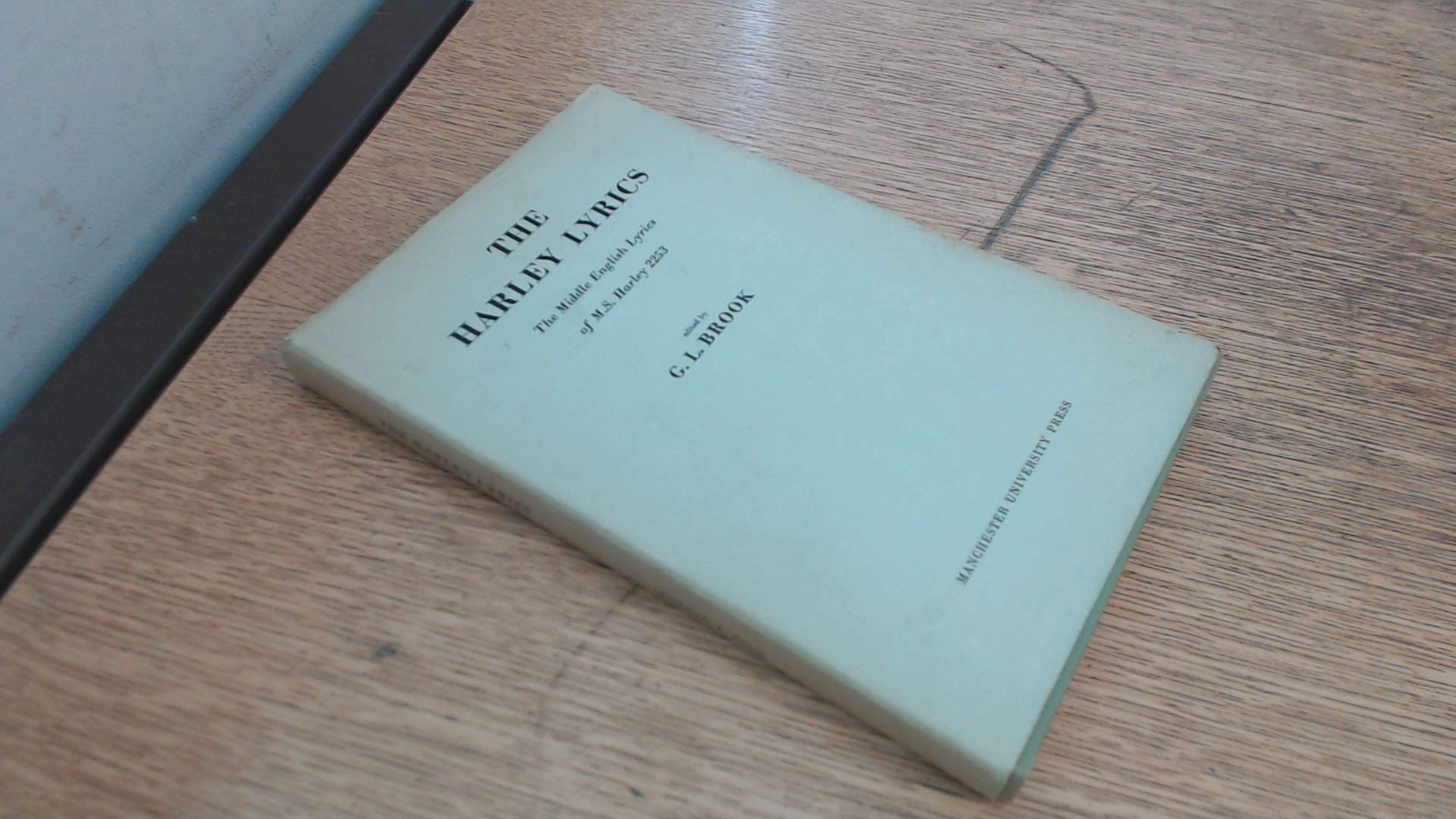 The Harley lyrics;: The Middle English lyrics of Ms. Harley 2253, by ...