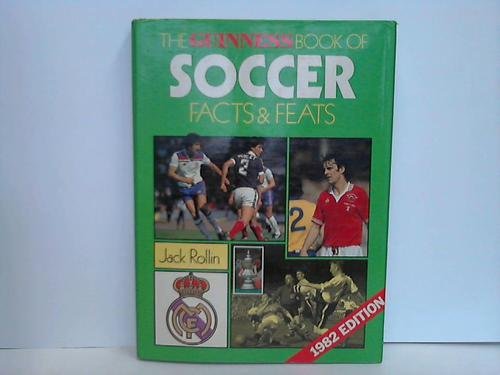 The Guinness book of soccer facts & feats by Jack Rollin | Goodreads