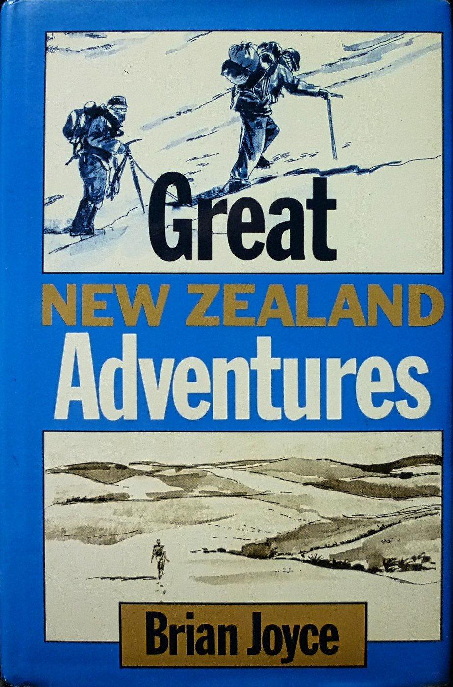 Great New Zealand Adventures by Brian Joyce | Goodreads