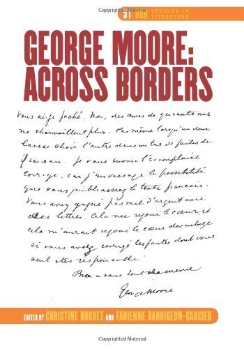 George Moore: Across Borders (Dqr Studies in Literature) by Christine ...
