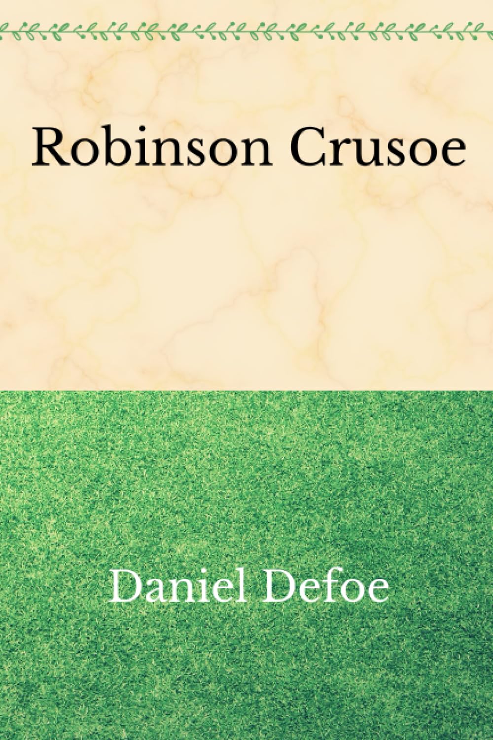 Robinson Crusoe: by Daniel Defoe by Daniel Defoe | Goodreads