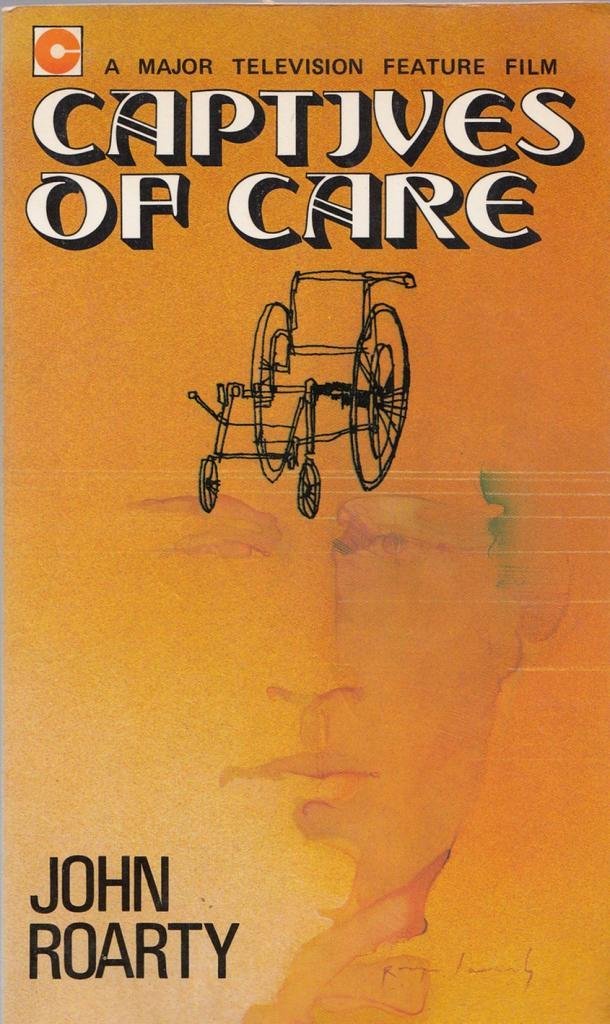 Captives of care by John Roarty | Goodreads