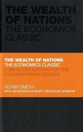 By Adam Smith: The Wealth of Nations: The Economics Classic - A ...
