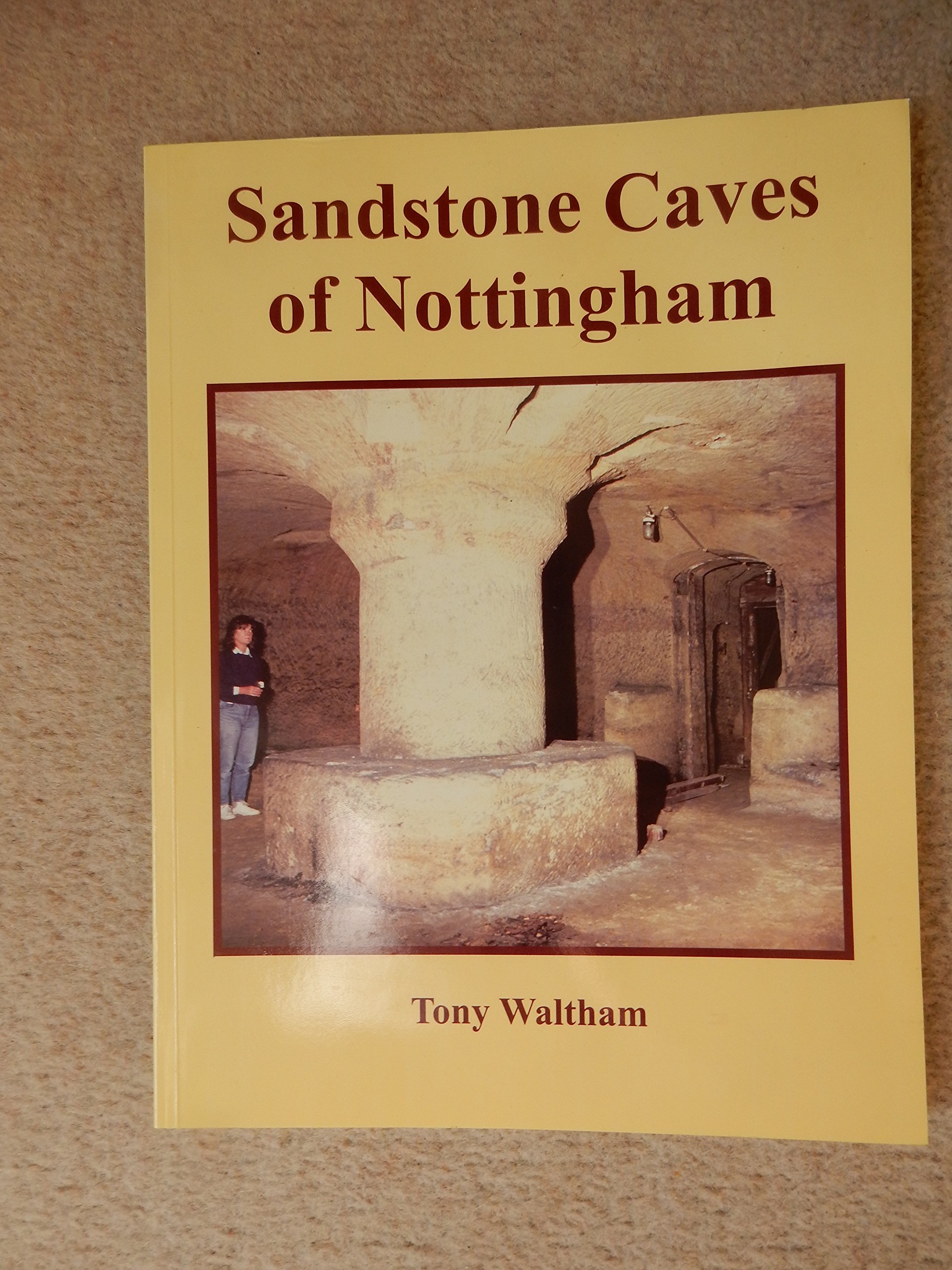 Sandstone Caves of Nottingham by Tony Waltham | Goodreads