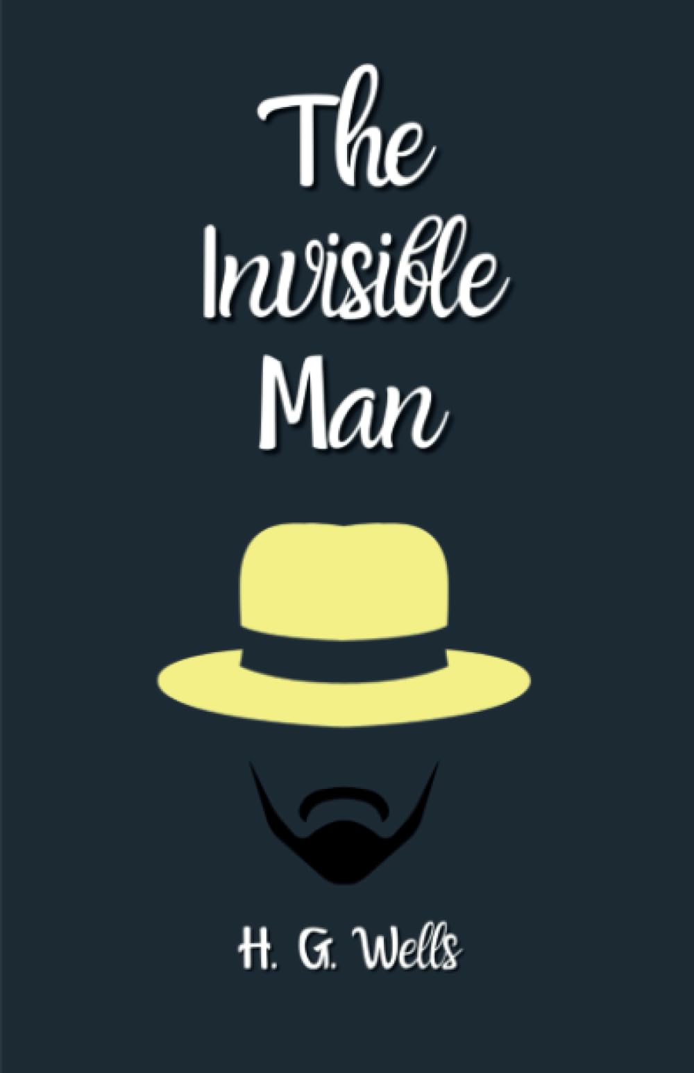 The Invisible Man: (Annotated) by H.G. Wells | Goodreads