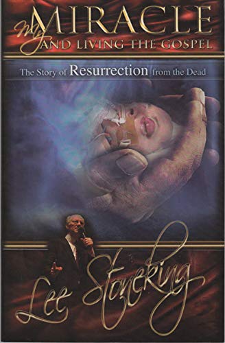 My Miracle and Living the Gospel: The Story of Resurrection from the ...