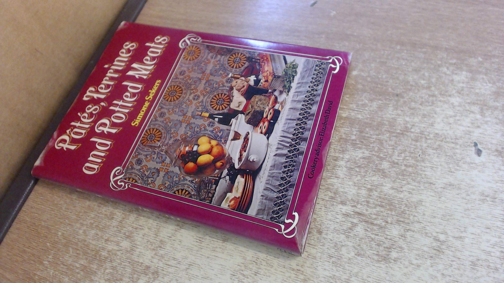 Pates, Terrines and Potted Meats by Simone Sekers | Goodreads