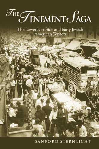 The Tenement Saga: The Lower East Side and Early Jewish American ...