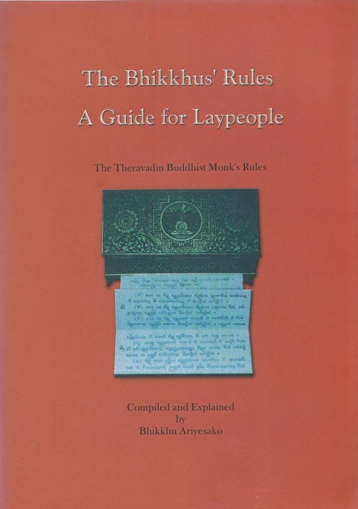 The Bhikkhus' Rules : A Guide For Laypeople by Bhikkhu Ariyesako ...