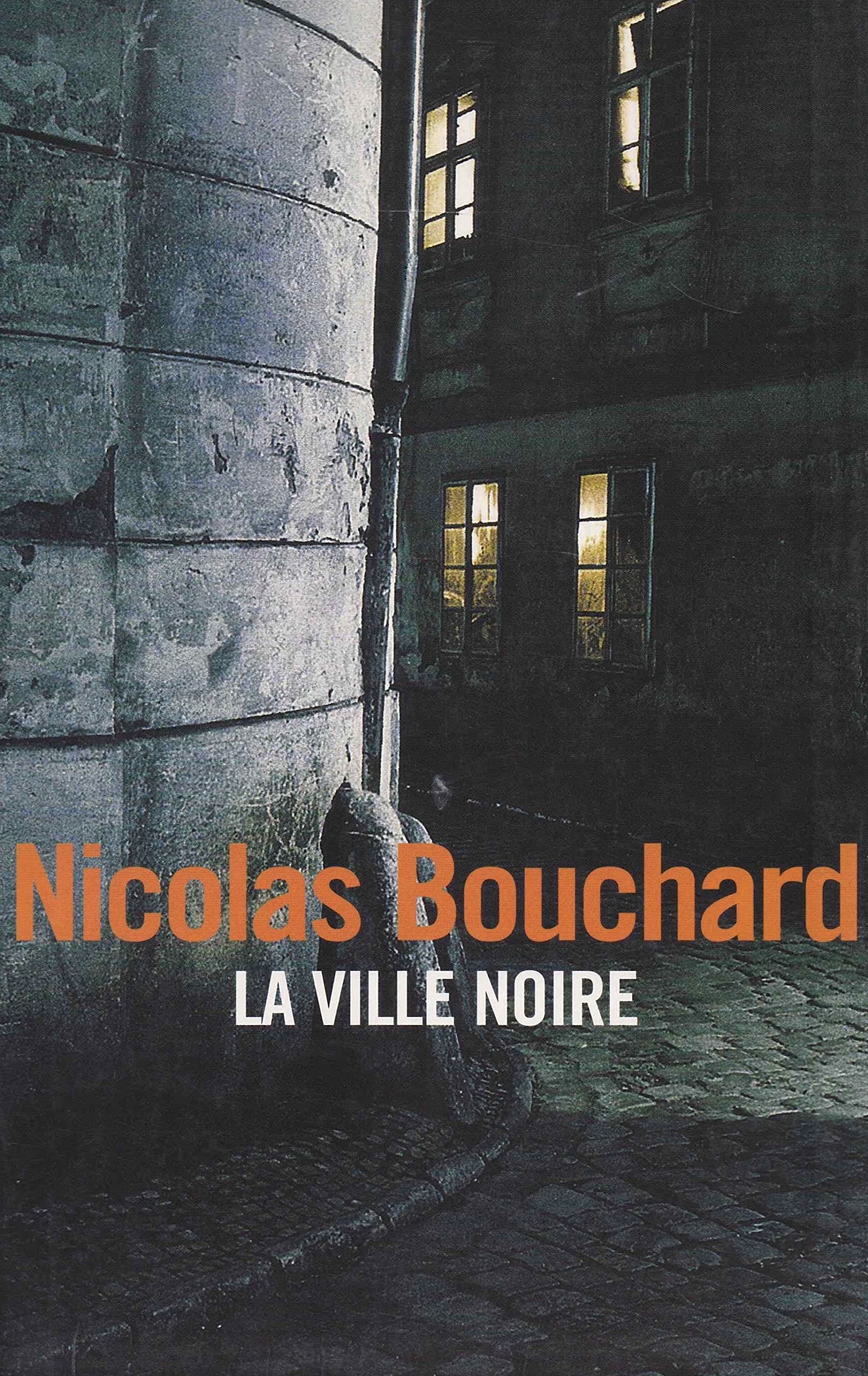La ville noire by Nicolas Bouchard | Goodreads