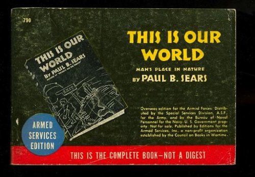 This Is Our World by Paul Bigelow Sears | Goodreads
