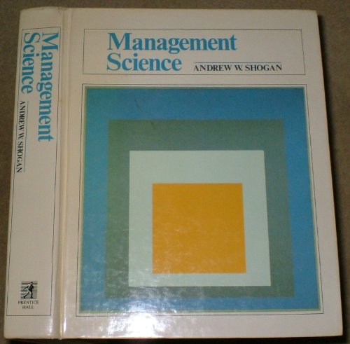 Management Science by Andrew W. Shogan | Goodreads