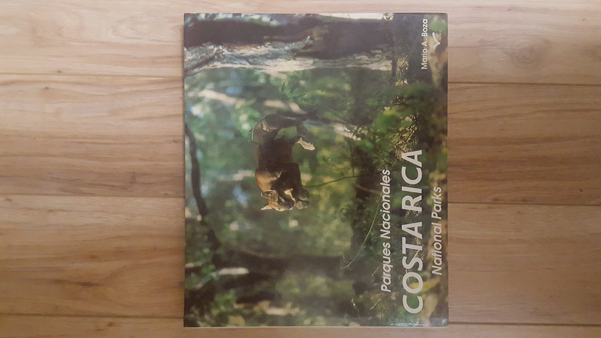 Parques Nacionales Costa Rica National Parks by Mario A. Boza | Goodreads