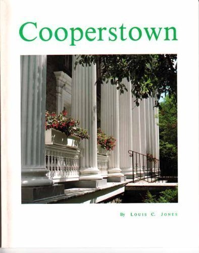 Cooperstown by Louis C. Jones | Goodreads
