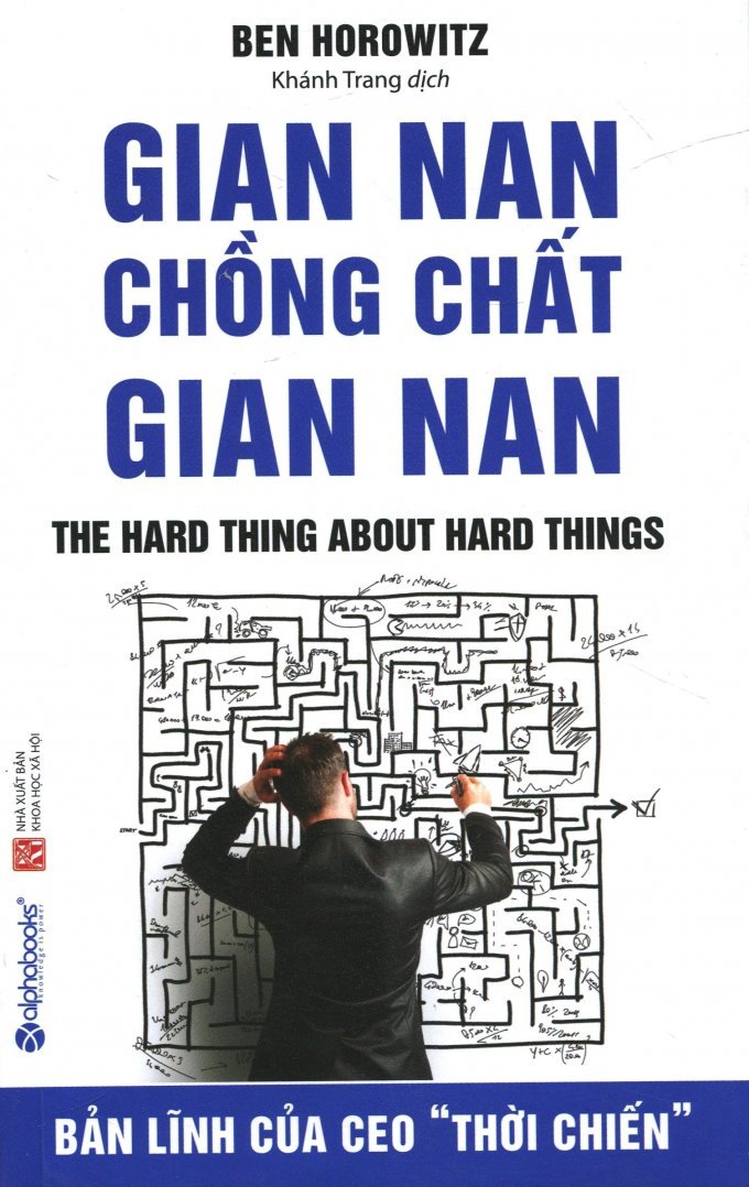 The Hard Things about Hard Things by Khánh Trang;Ben Horowitz | Goodreads