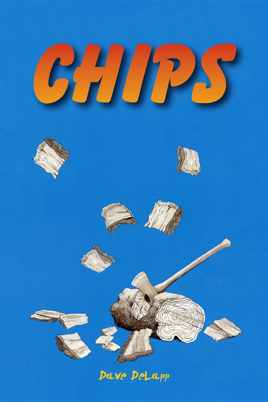 Chips by Dave DeLapp | Goodreads