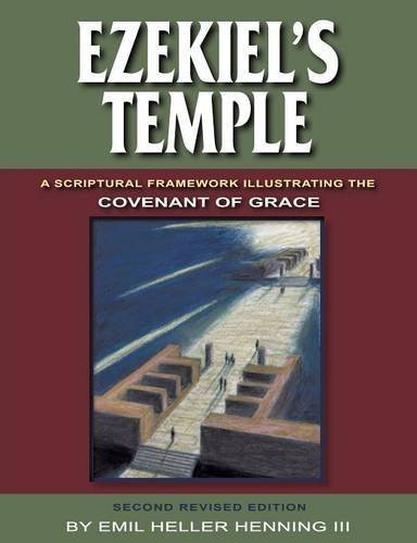 Ezekiel's Temple by Emil Heller Henning III by Emil Heller Henning III ...